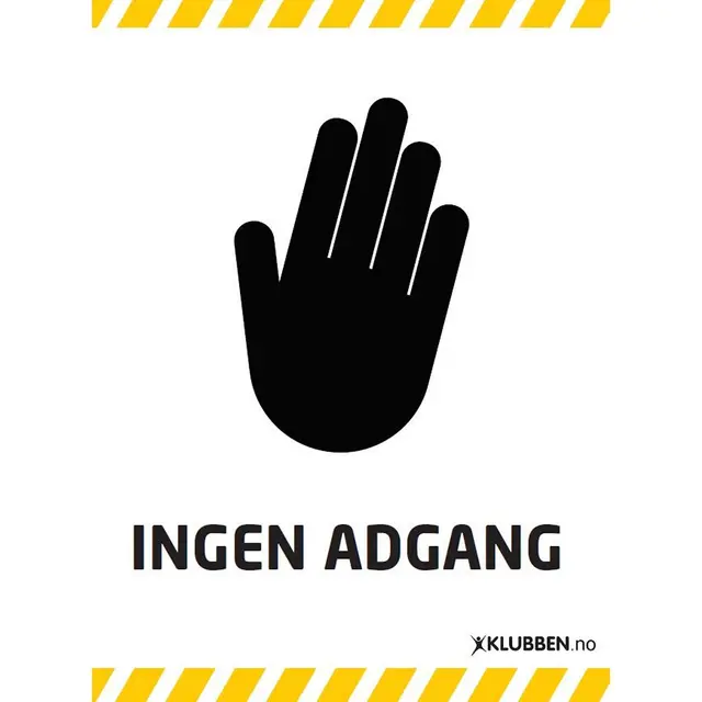 Skilt A3 - Ingen adgang Hvitt skilt med svart tekst - Klubben.no