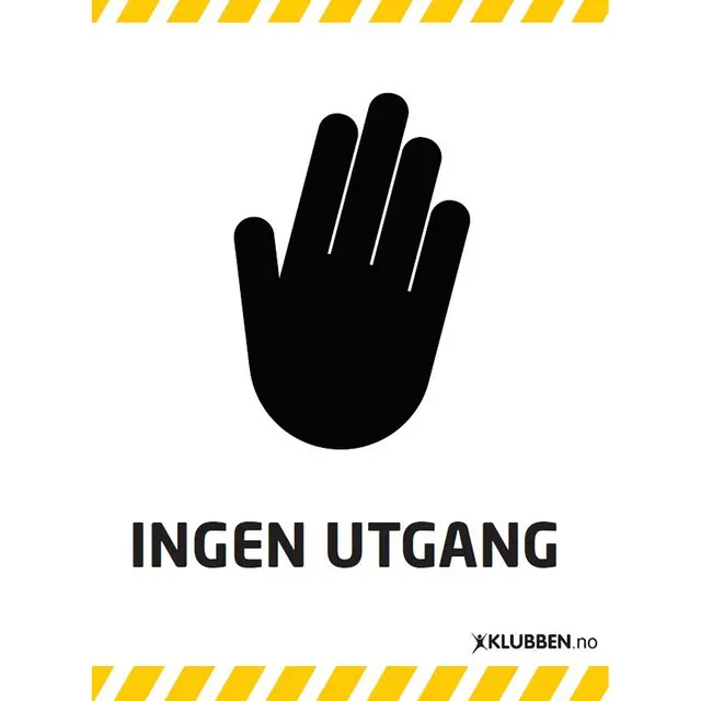 Skilt A3 - Ingen utgang Hvitt skilt med svart tekst - Klubben.no